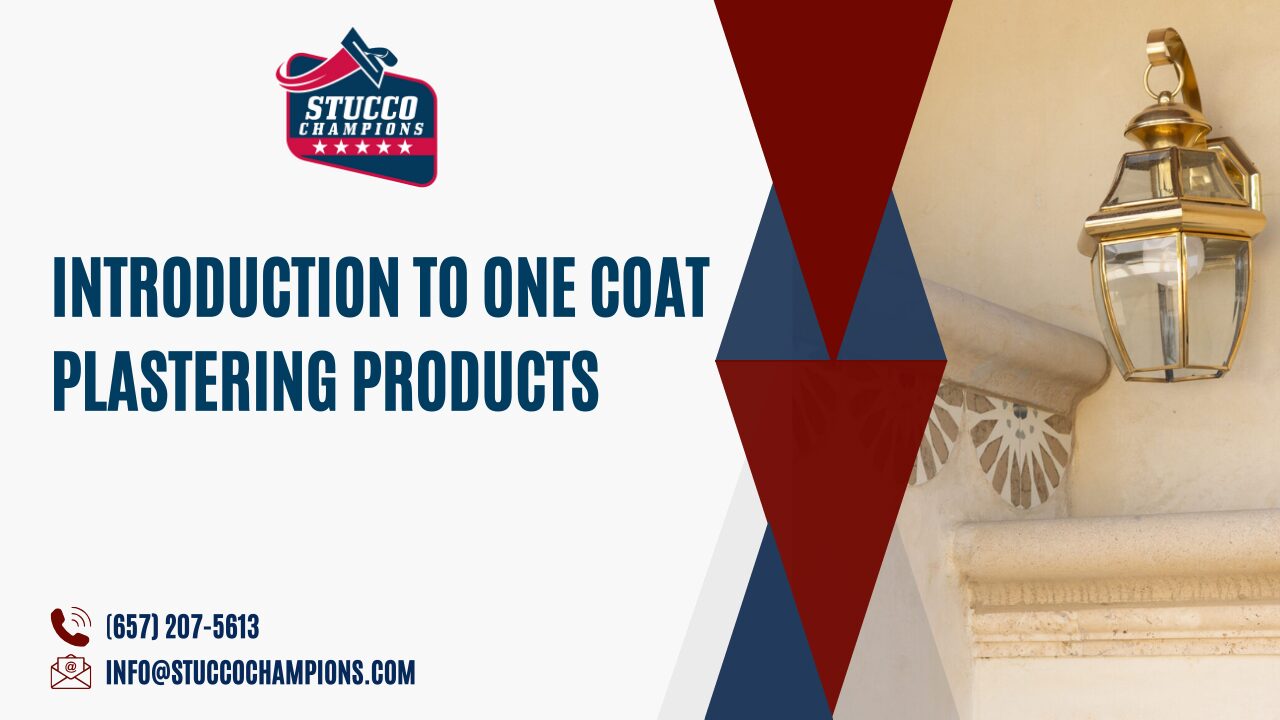 Introduction to One Coat Plastering Products - Stucco Champions