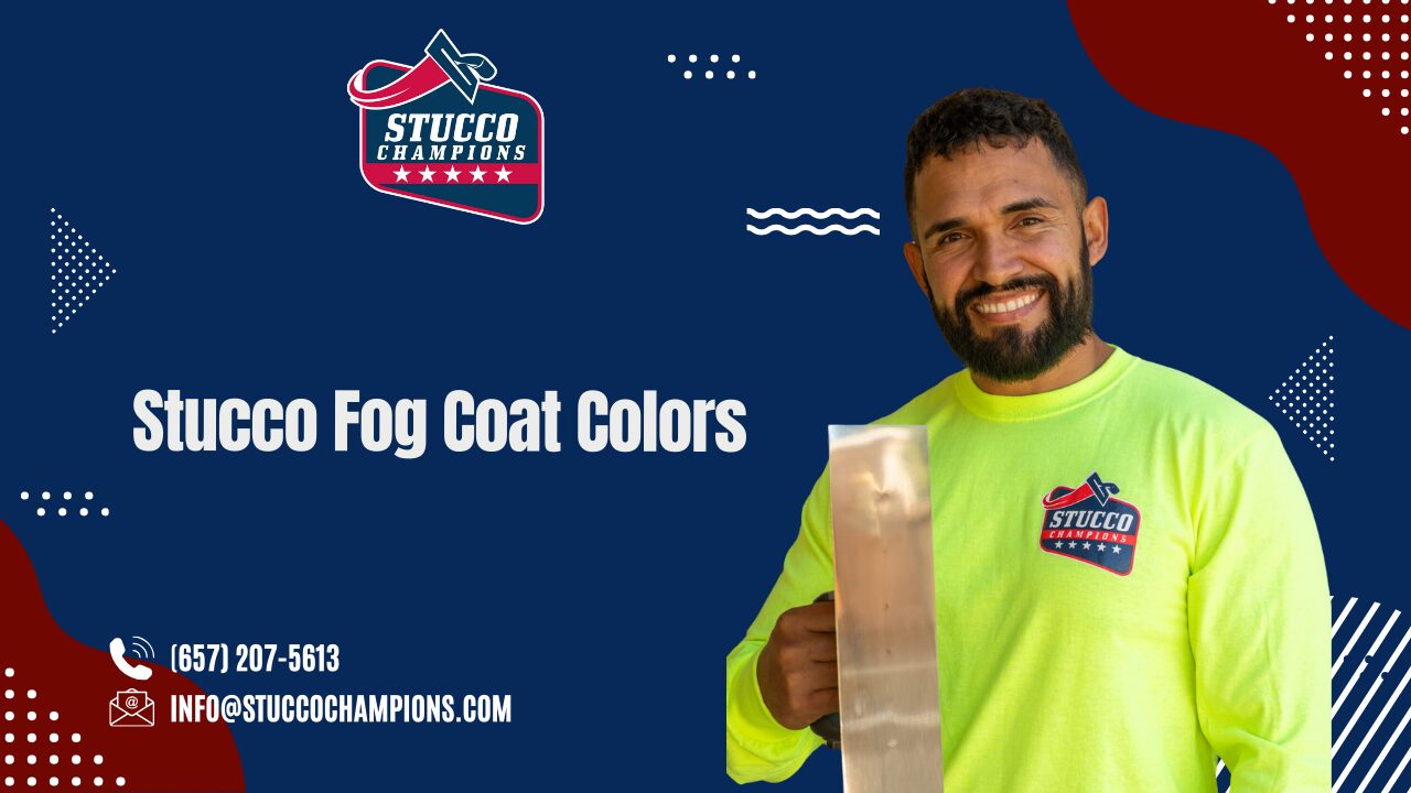 Stucco Fog Coat Colors - Stucco Champions