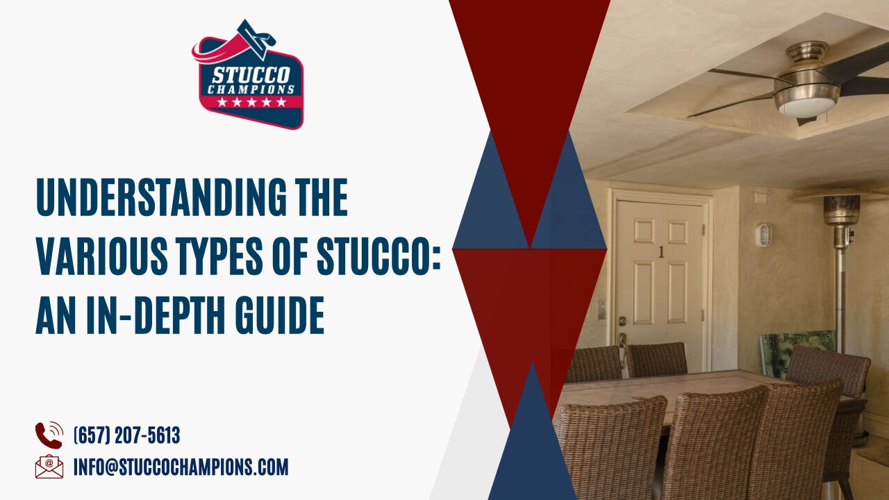 Understanding the Various Types of Stucco: An In-Depth Guide | Stucco ...
