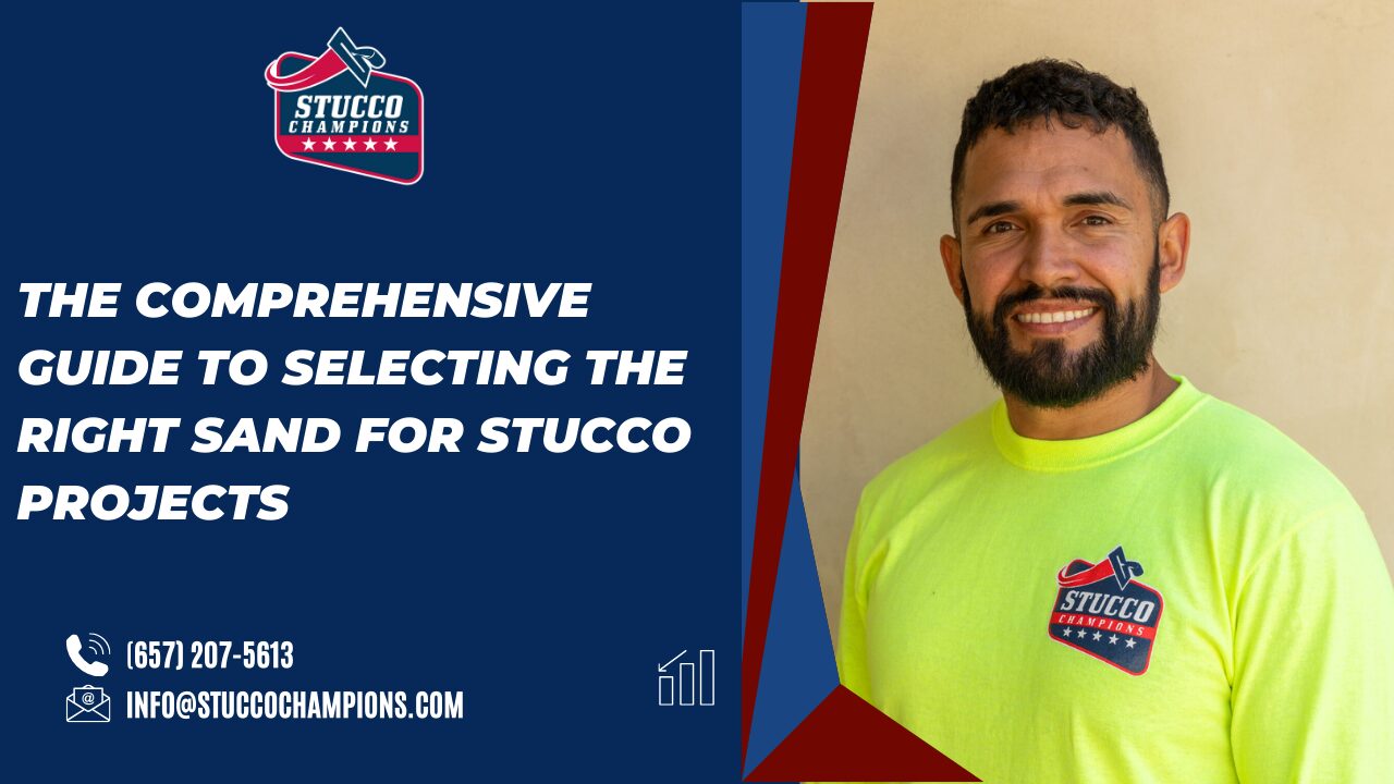 Selecting the Right Sand for Stucco Projects - A Comprehensive Guide