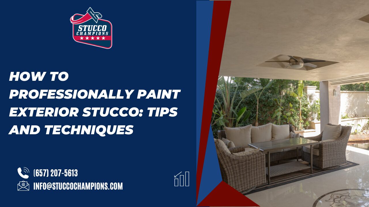 Expert Tips for Painting Exterior Stucco | Stucco Champions 1