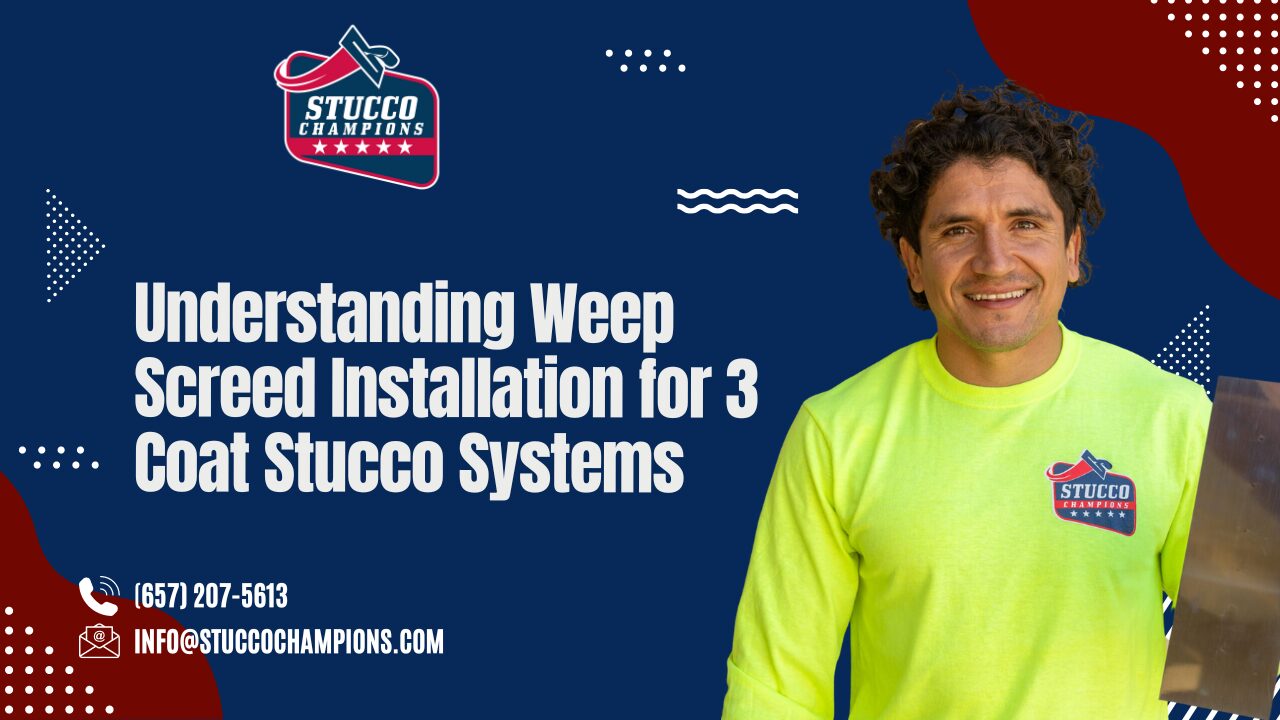Understanding Weep Screed Installation for 3 Coat Stucco Systems ...